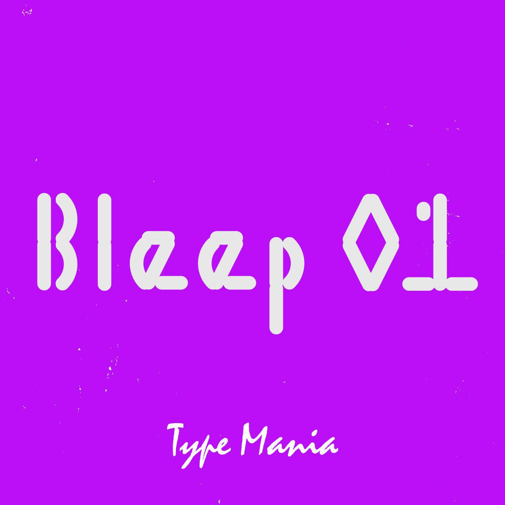 Bleep 01 TM by Type Mania
