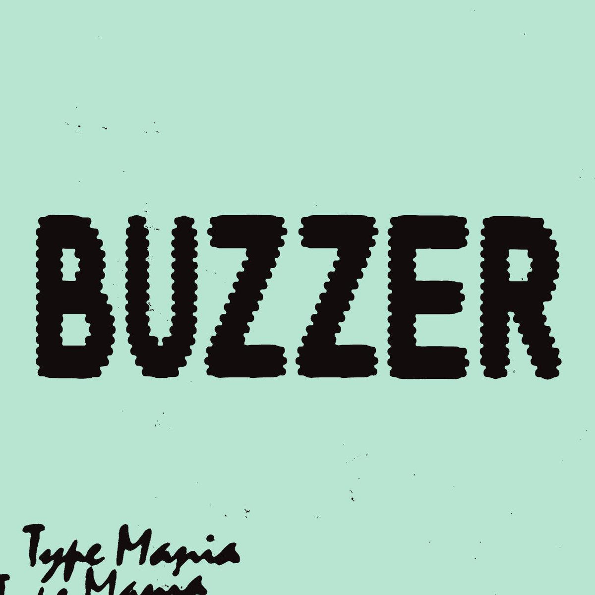 Buzzer TM by Type Mania