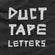 Duct Tape Letters by secret-cache