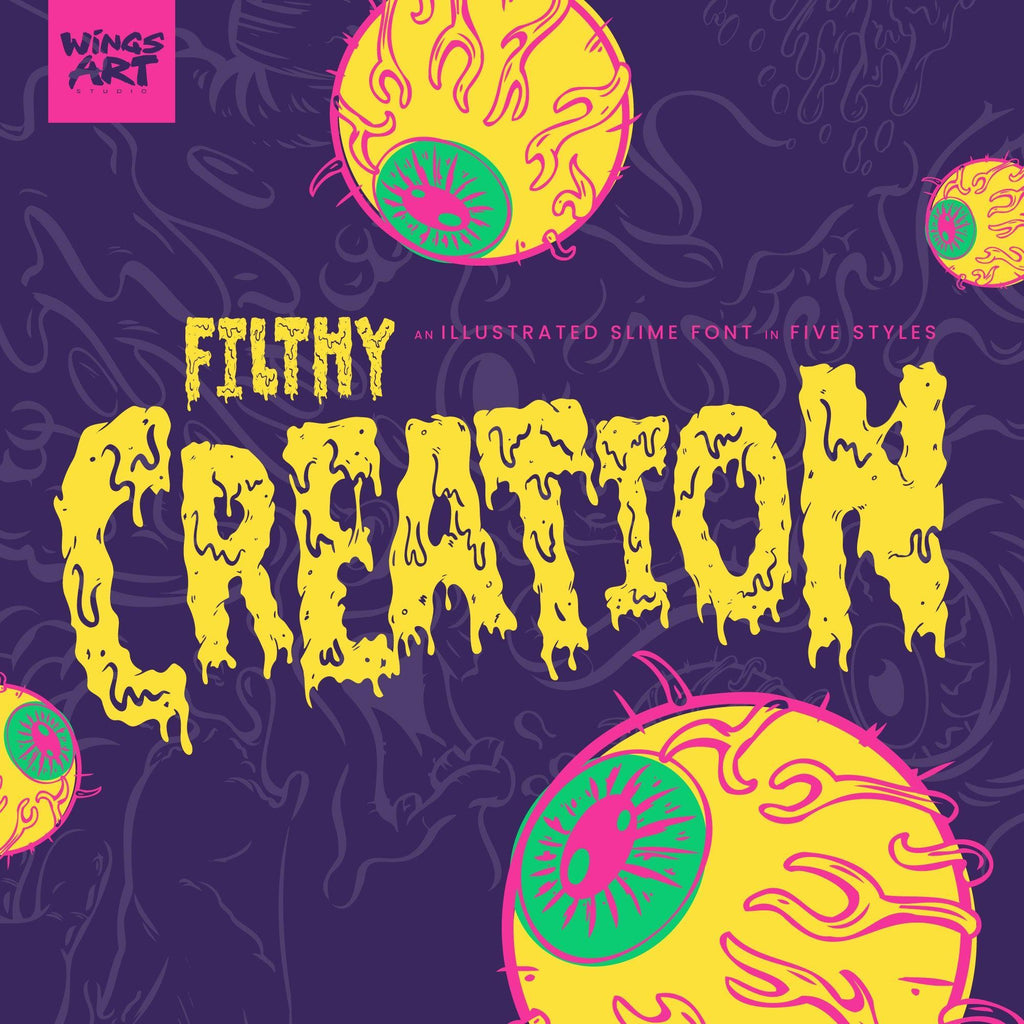 Filthy Creation: An Outrageously Cartoonish Slime Font! by Wingsart Studio