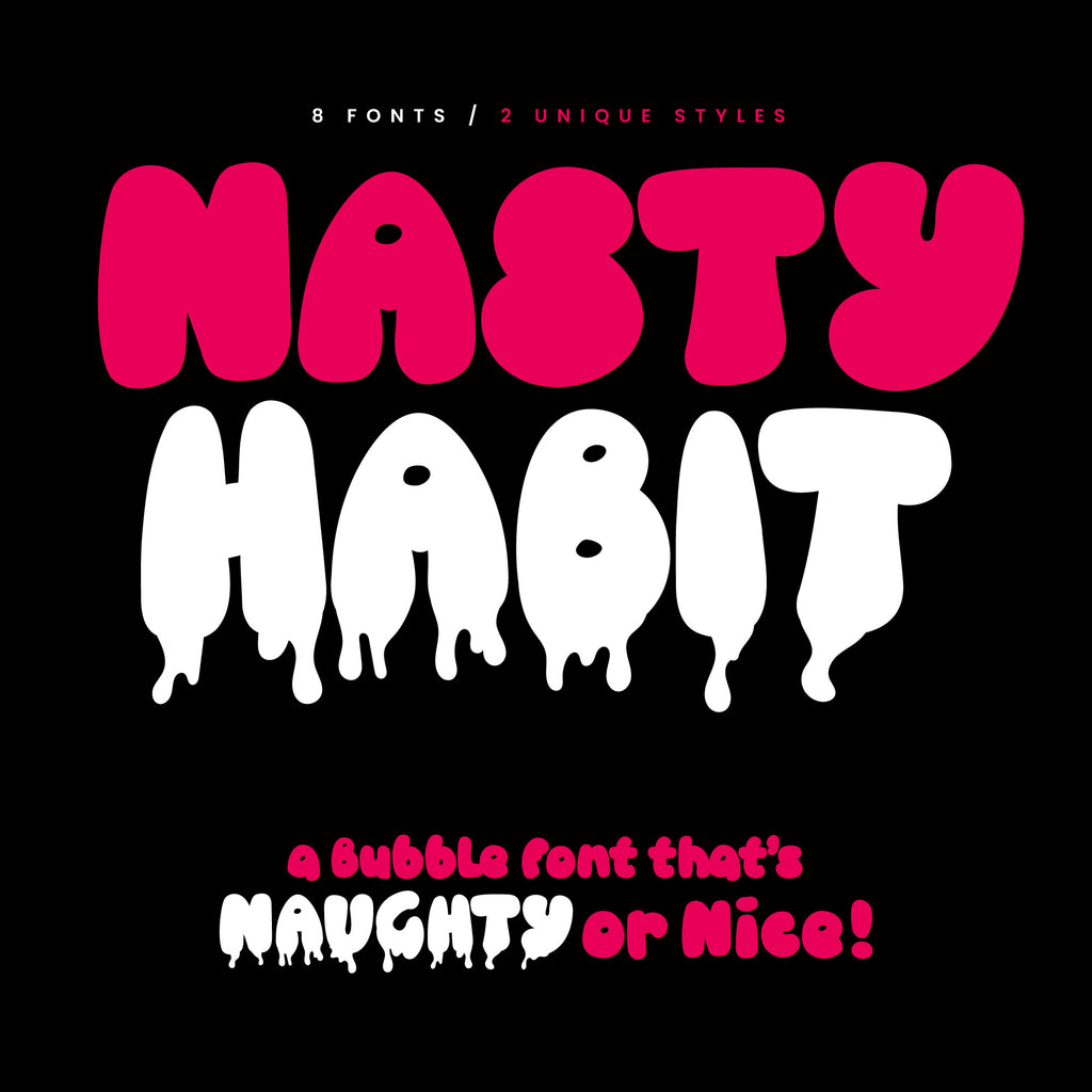 Nasty Habit - A Bubble Font that’s Naughty or Nice! by Wingsart Studio